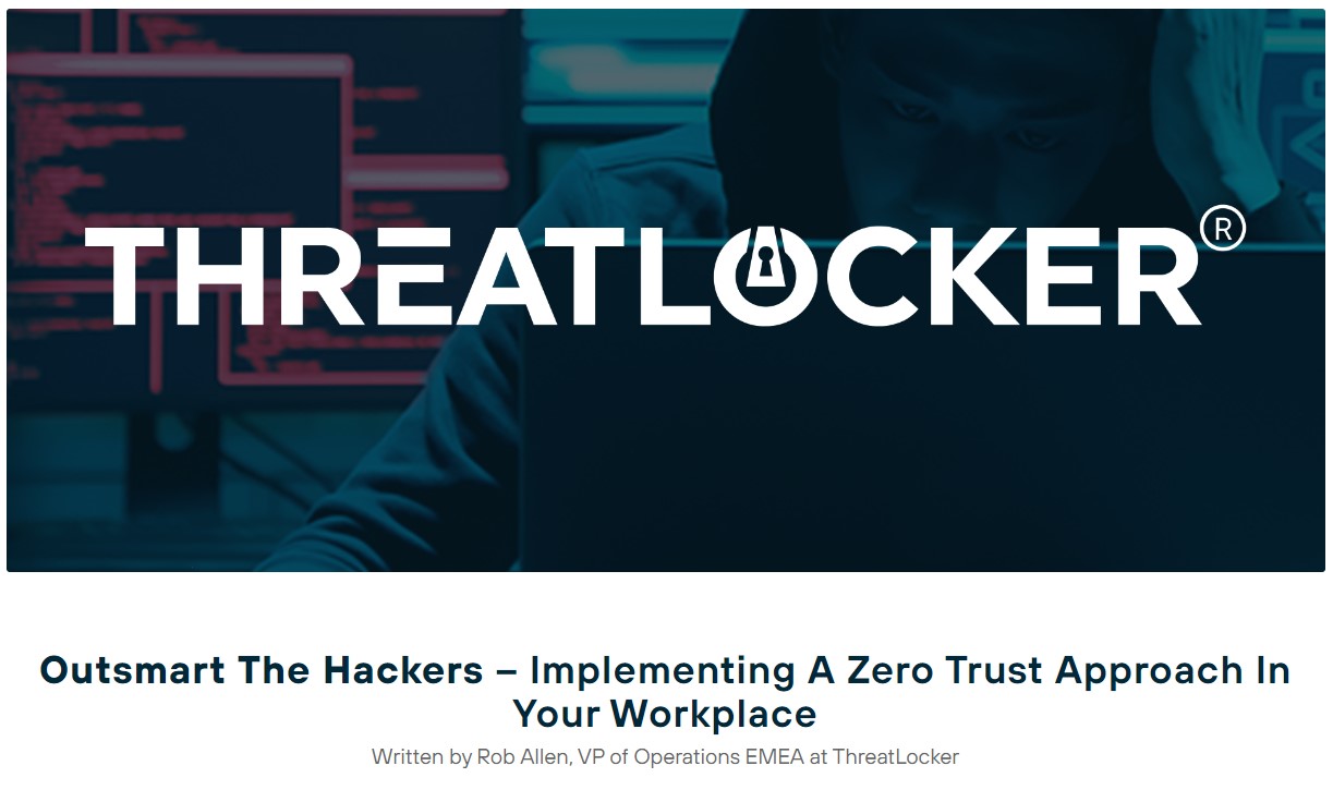 Outsmart The Hackers – Implementing A Zero Trust Approach In Your ...
